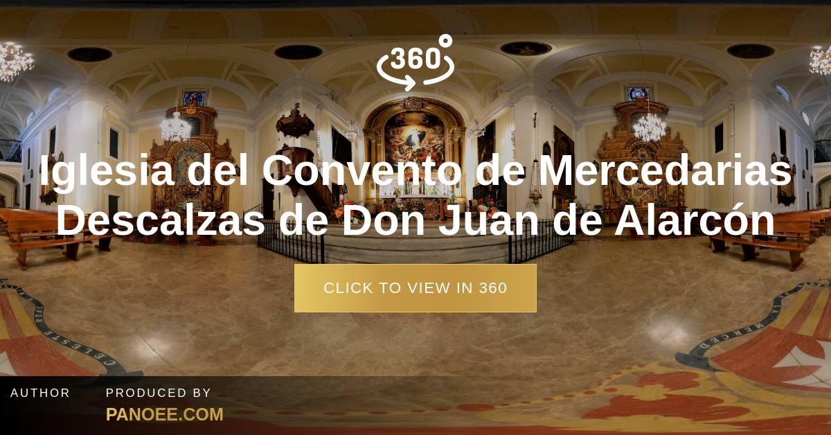 Iglesia del Convento de Mercedarias Descalzas de Don Juan de Alarcón
